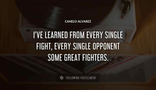 The Best Canelo Alvarez Quotes