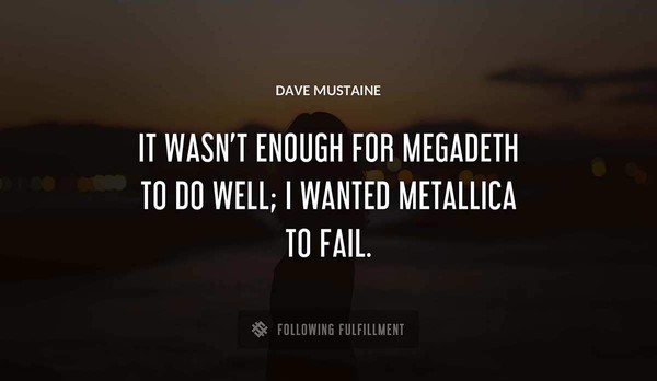 The Best Dave Mustaine Quotes
