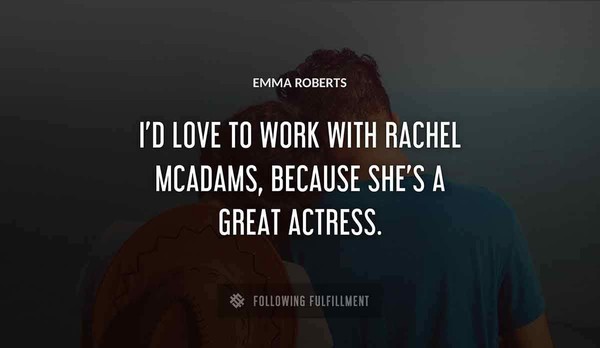 The Best Emma Roberts Quotes