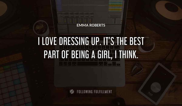 The Best Emma Roberts Quotes