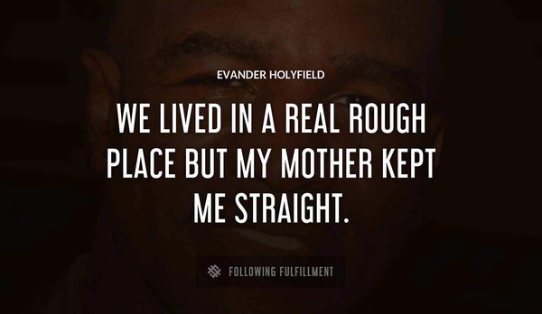 The Best Evander Holyfield Quotes