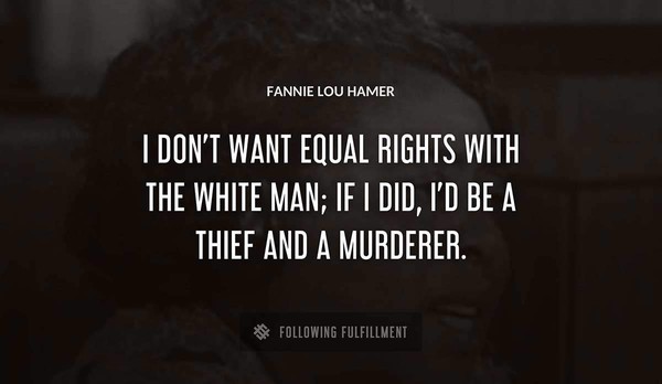 The Best Fannie Lou Hamer Quotes