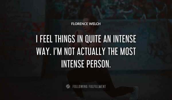 The Best Florence Welch Quotes