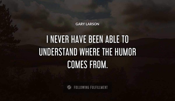 The Best Gary Larson Quotes