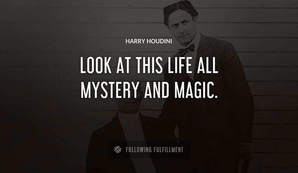 The Best Harry Houdini Quotes