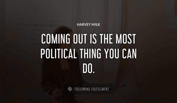 The Best Harvey Milk Quotes