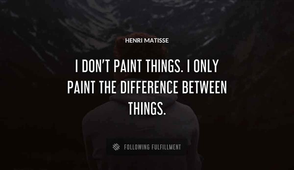 The Best Henri Matisse Quotes