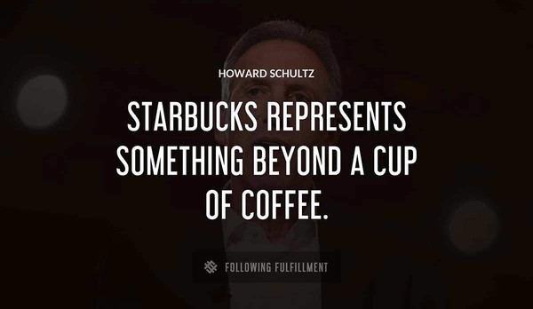 The Best Howard Schultz Quotes