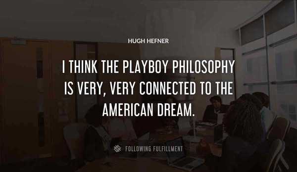 The Best Hugh Hefner Quotes