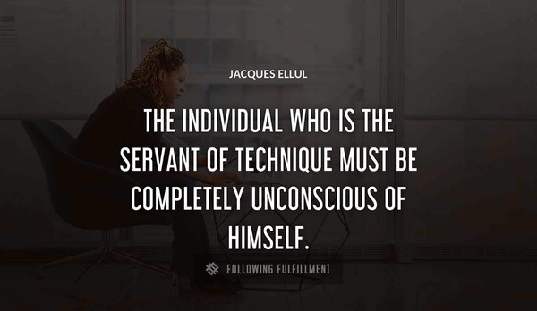 The Best Jacques Ellul Quotes