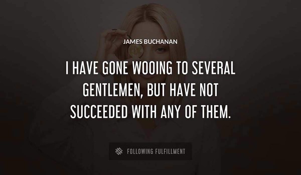 The Best James Buchanan Quotes