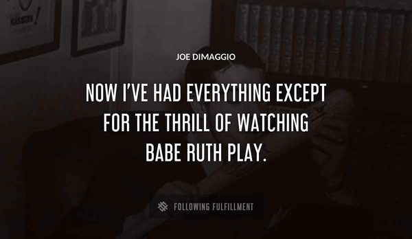 The Best Joe Dimaggio Quotes
