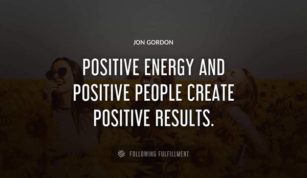The Best Jon Gordon Quotes
