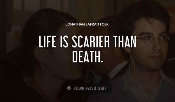 The Best Jonathan Safran Foer Quotes