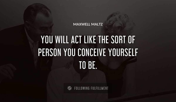 The Best Maxwell Maltz Quotes