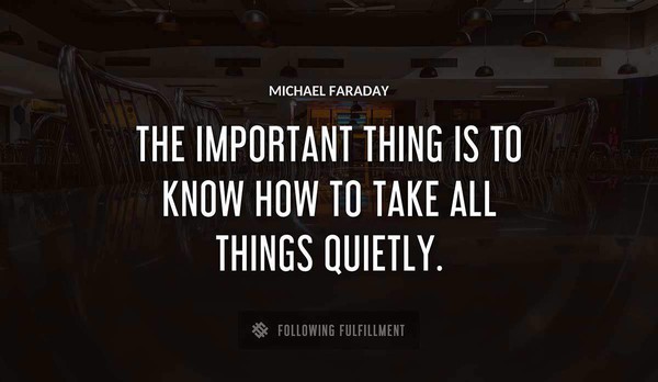 The Best Michael Faraday Quotes