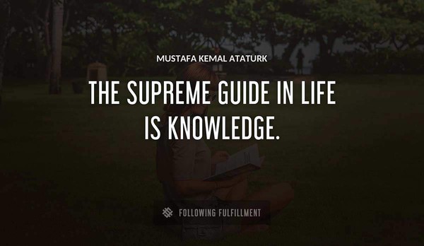 The Best Mustafa Kemal Ataturk Quotes