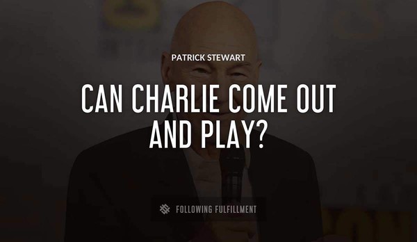 The Best Patrick Stewart Quotes