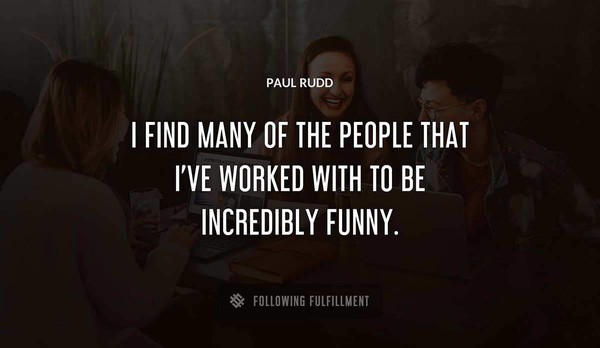 The Best Paul Rudd Quotes
