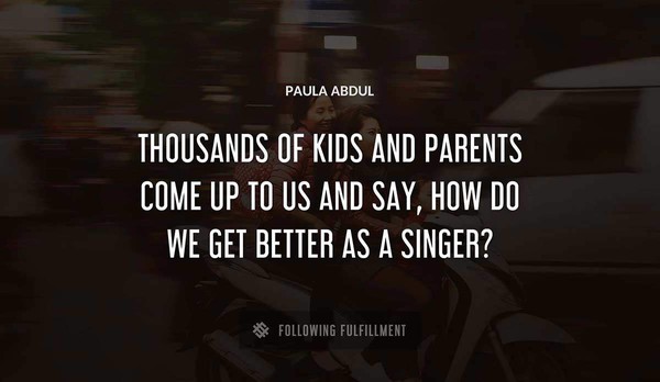The Best Paula Abdul Quotes