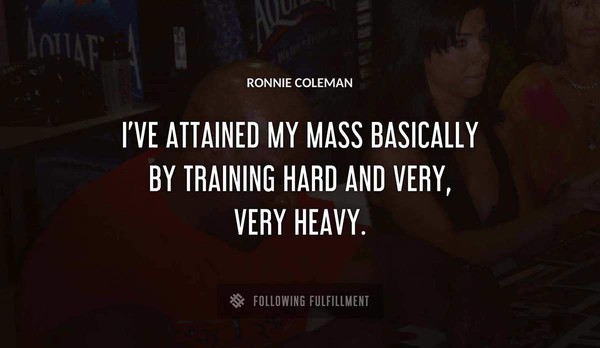 The Best Ronnie Coleman Quotes
