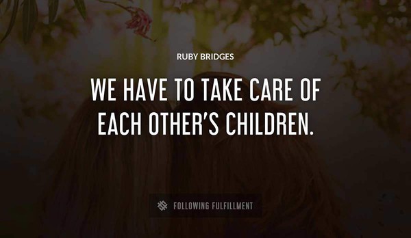 The Best Ruby Bridges Quotes