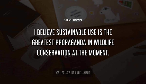 The Best Steve Irwin Quotes