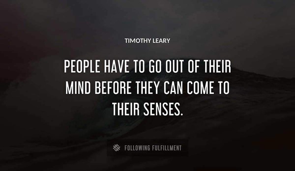 The Best Timothy Leary Quotes
