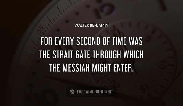 The Best Walter Benjamin Quotes