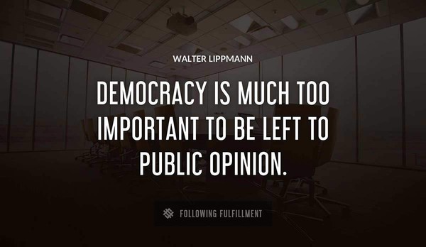 The Best Walter Lippmann Quotes